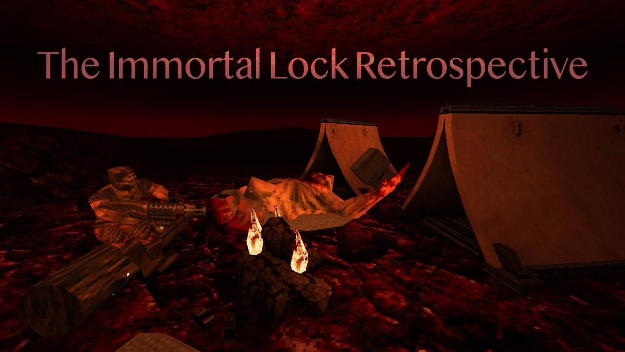 The Immortal Lock Retrospective | Slipseer